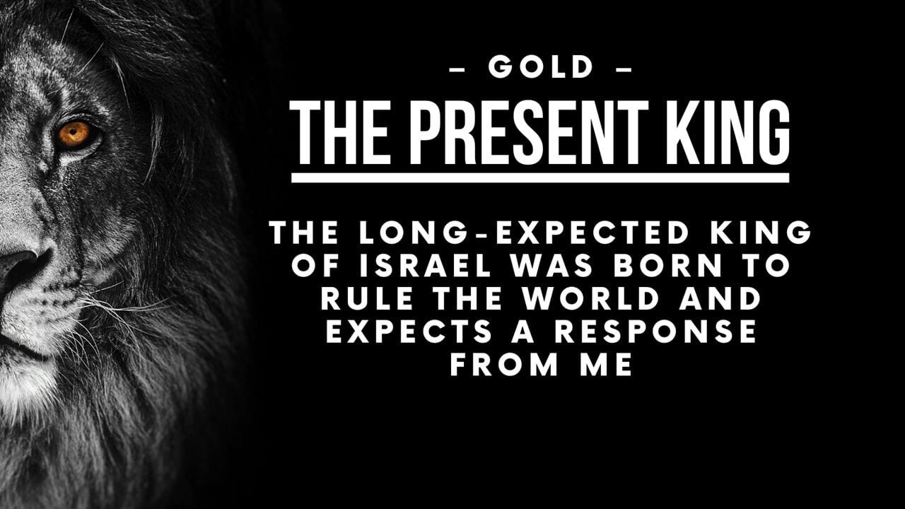 Gold – The Present King | Grace Church