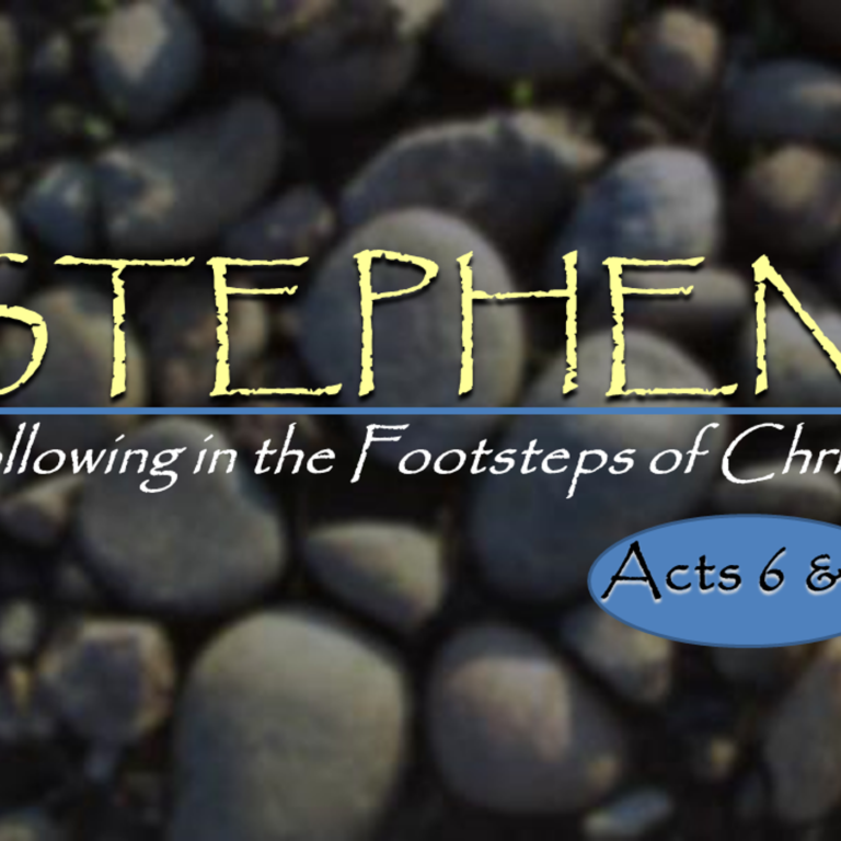 Stephen – Following In The Footsteps of Christ | Wellspring Community ...