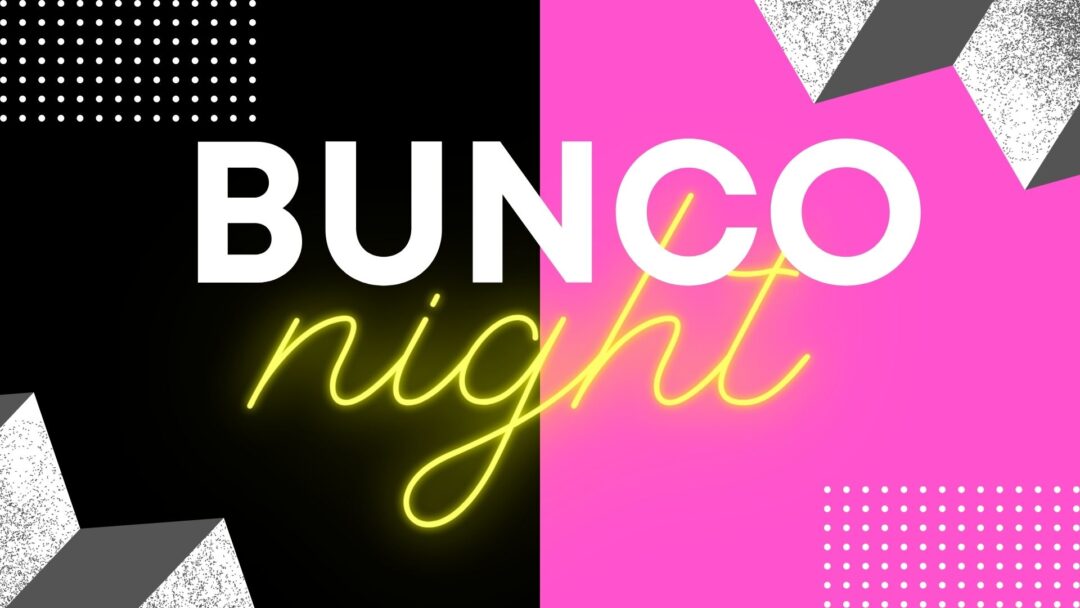Bunco Ladies Night - Hope Church NWA