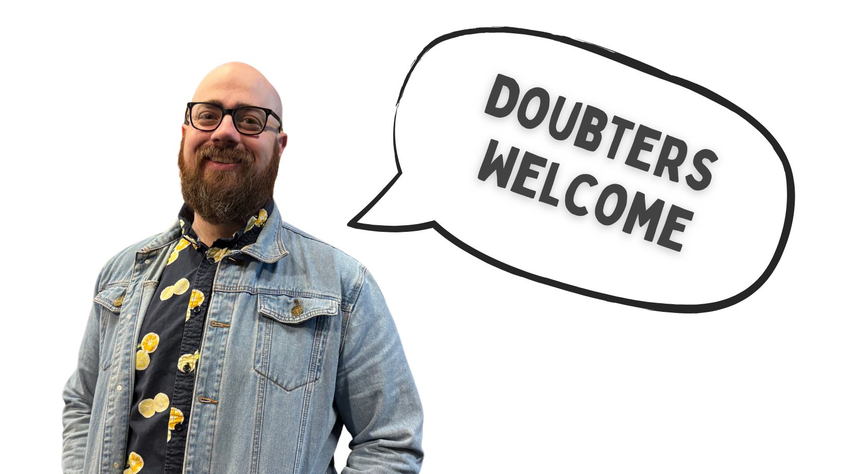 Doubters Welcome: Faith, Questions, and Finding Truth - Bridge Church